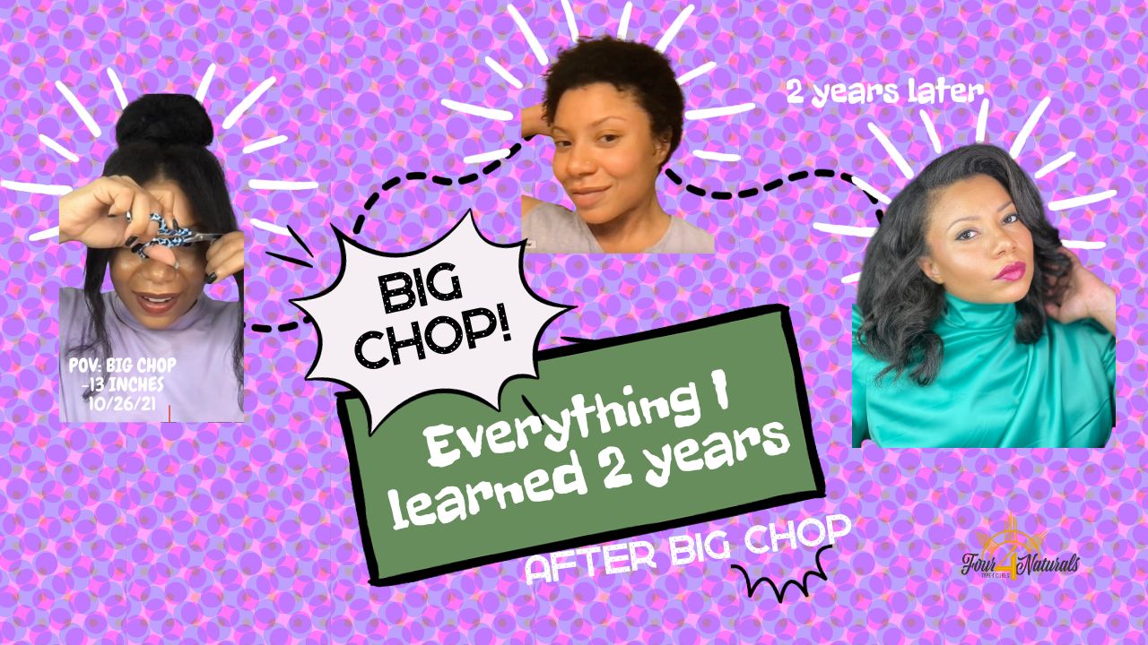 Everything I Learned Two Years After My Big Chop - Four Naturals